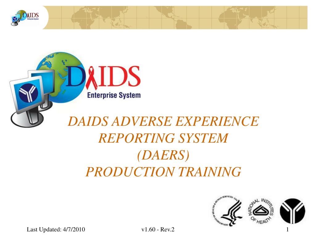 PPT - DAIDS Adverse Experience Reporting System (DAERS) Production ...