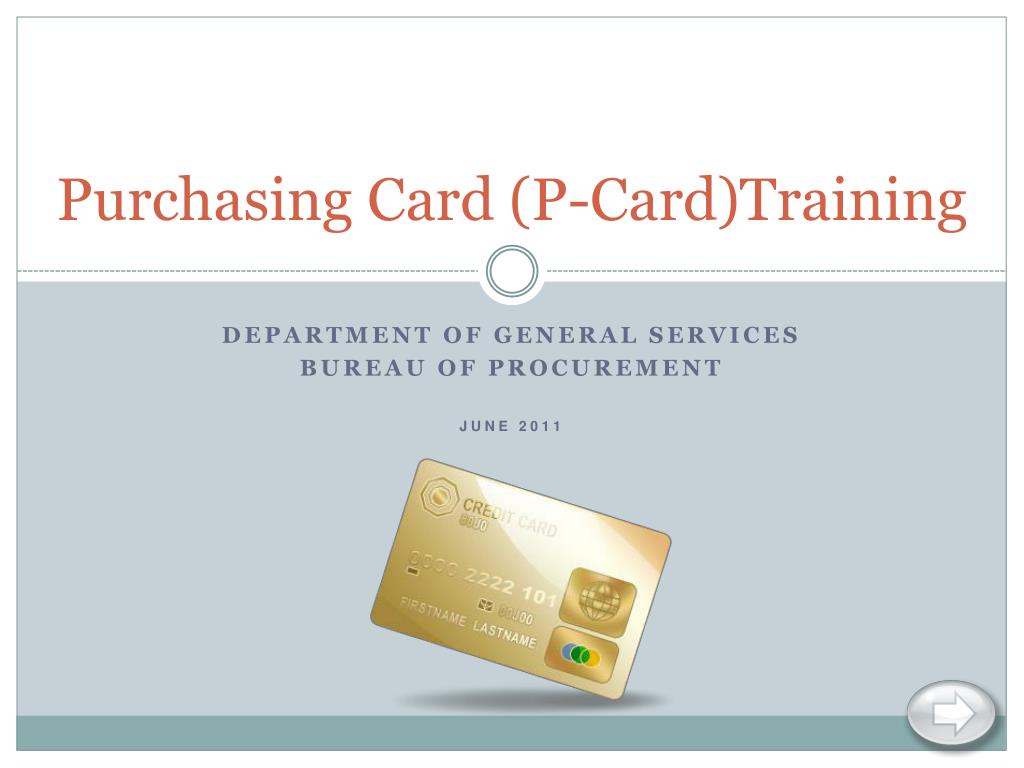 PPT - Purchasing Card (P-Card)Training PowerPoint Presentation, free ...