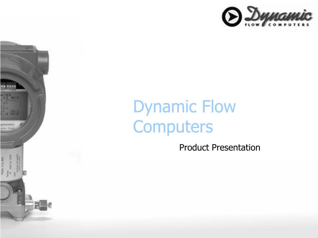 PPT - Dynamic Flow Computers PowerPoint Presentation, free download - ID:766134