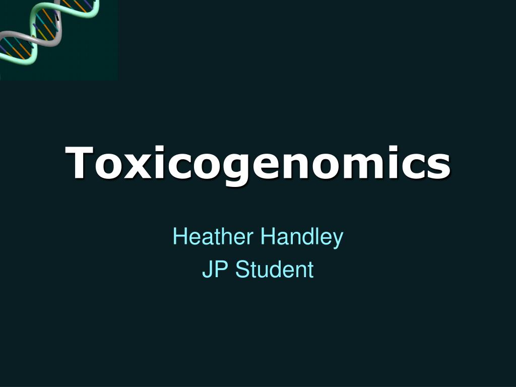 PPT - Toxicogenomics PowerPoint Presentation, free download - ID:767376