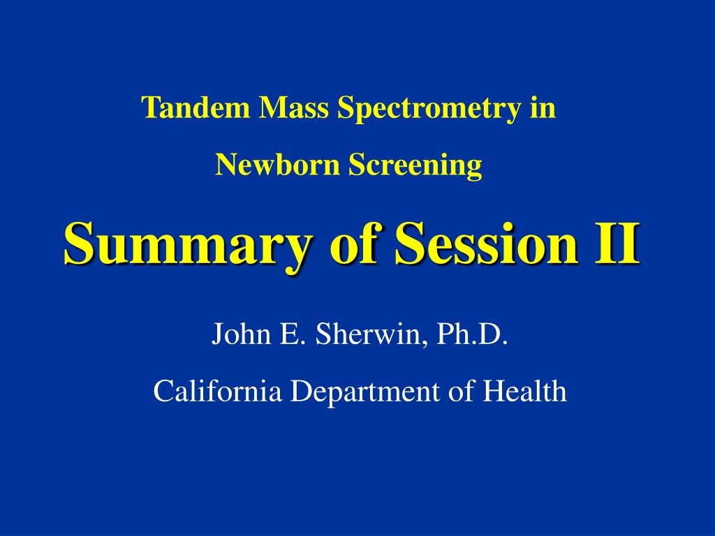 PPT - Key Insights on Tandem Mass Spectrometry for Newborn Screening ...