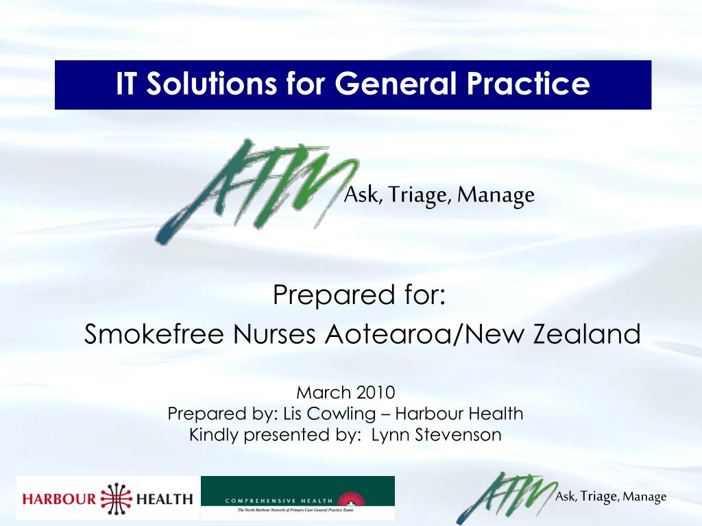 PPT - IT Solutions for General Practice Ask, Triage, Manage PowerPoint ...