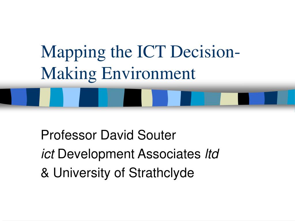 PPT - Mapping the ICT Decision-Making Environment PowerPoint ...