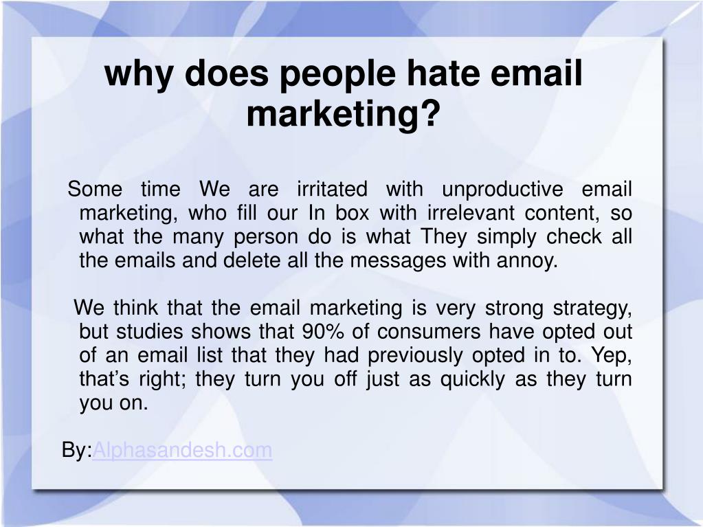 PPT - why does people hate email marketing? PowerPoint Presentation ...