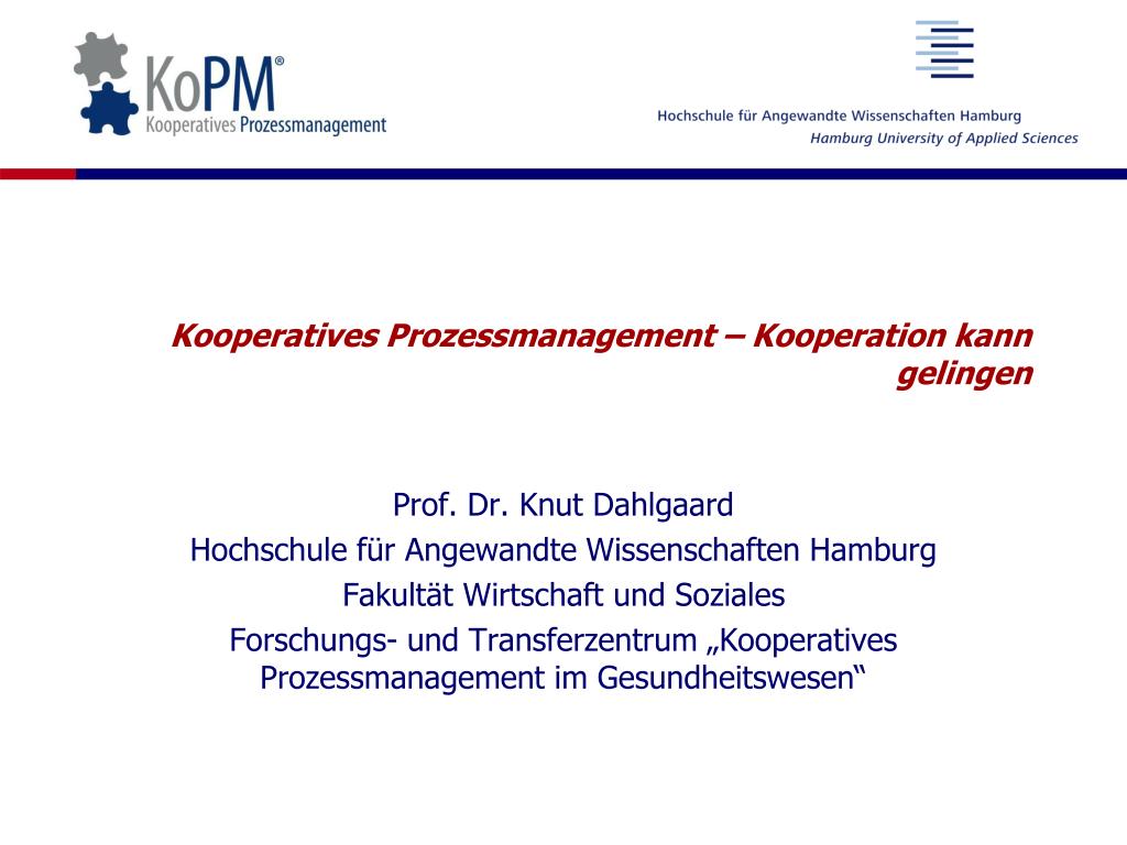 PPT - Kooperatives Prozessmanagement – Kooperation kann gelingen ...