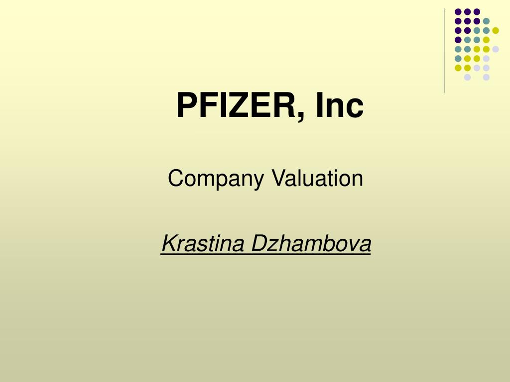 PPT - PFIZER, Inc PowerPoint Presentation, free download - ID:771472