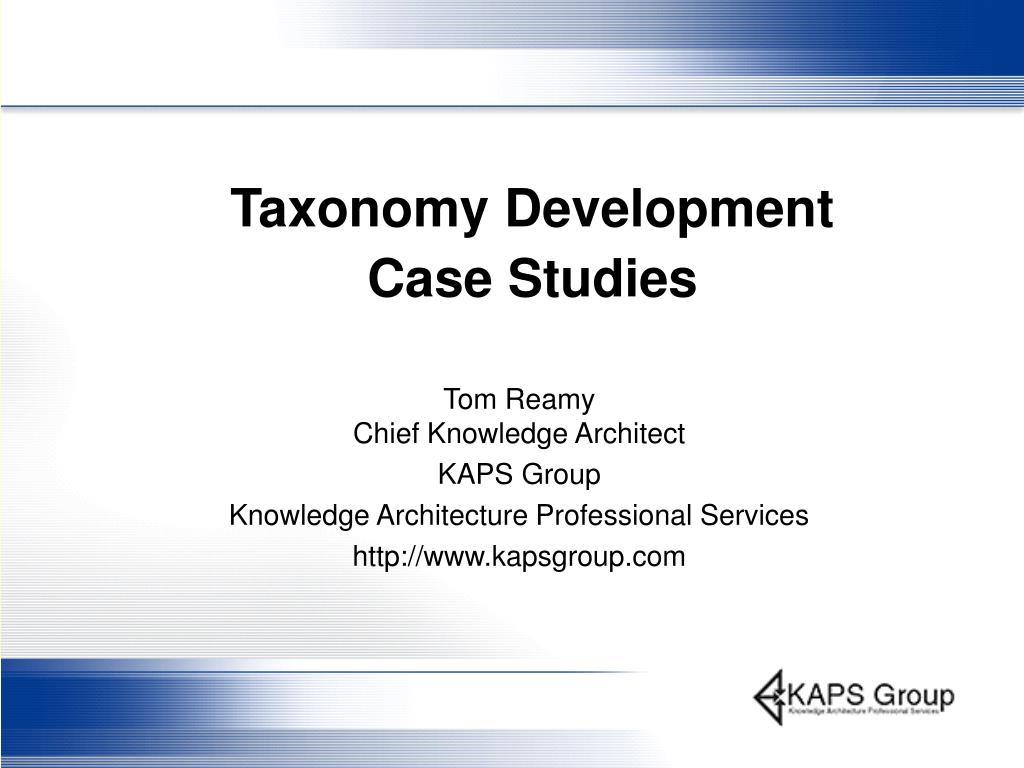 PPT - Taxonomy Development Case Studies PowerPoint Presentation, free ...