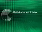 PPT - Multiplication and Division PowerPoint Presentation, free ...