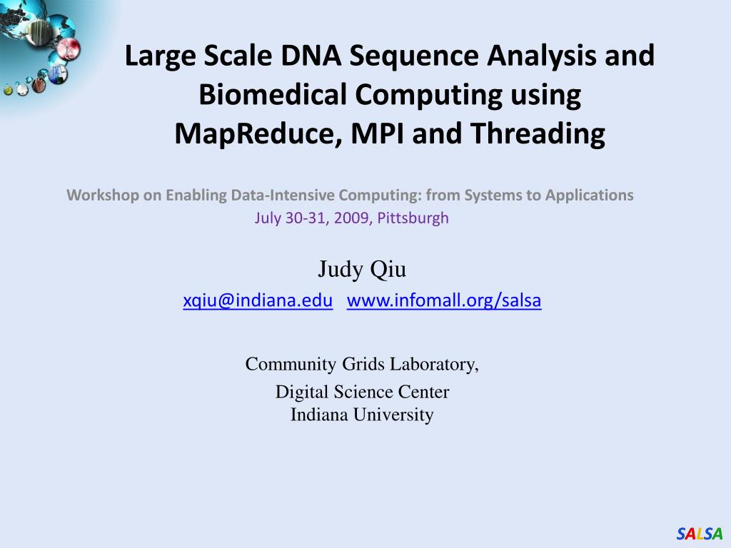PPT - Large Scale DNA Sequence Analysis and Biomedical Computing using MapReduce , MPI and ...