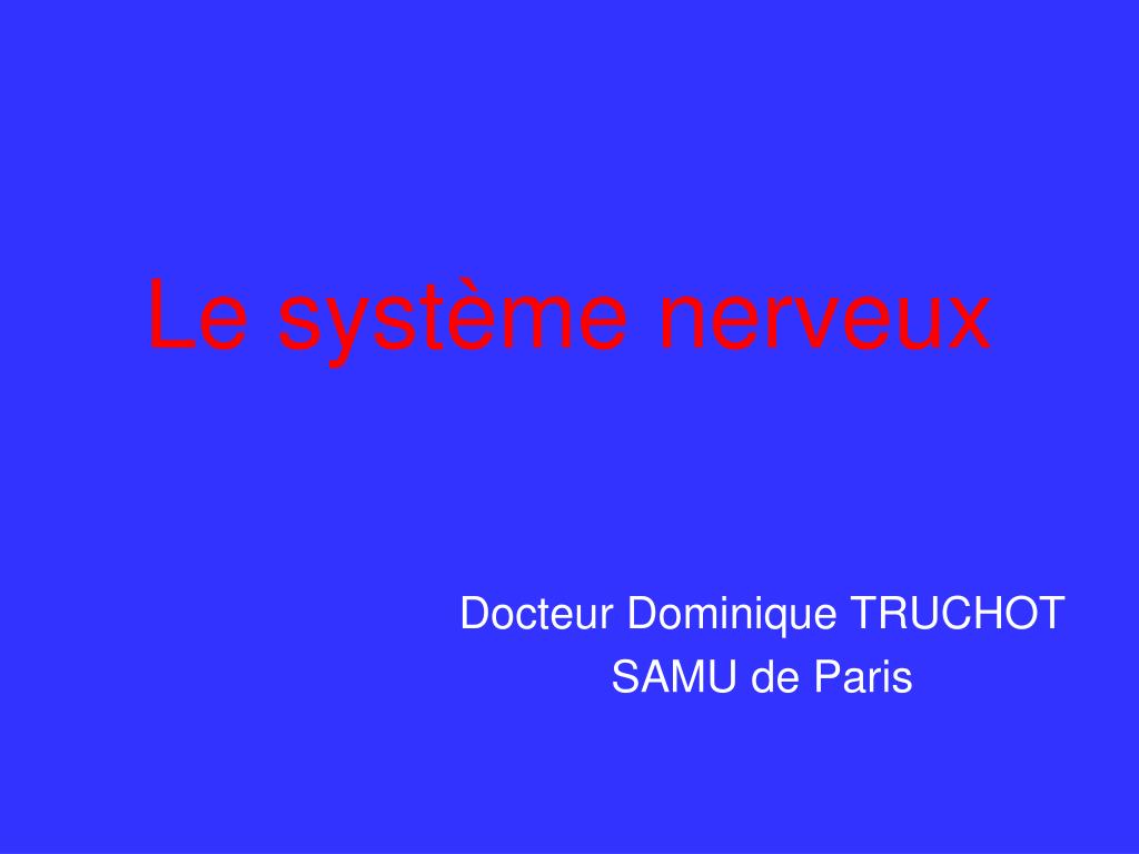 PPT - Le système nerveux PowerPoint Presentation, free download - ID:773166
