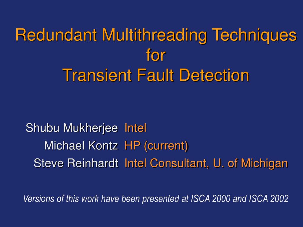 Ppt Redundant Multithreading Techniques For Transient Fault Detection Powerpoint Presentation