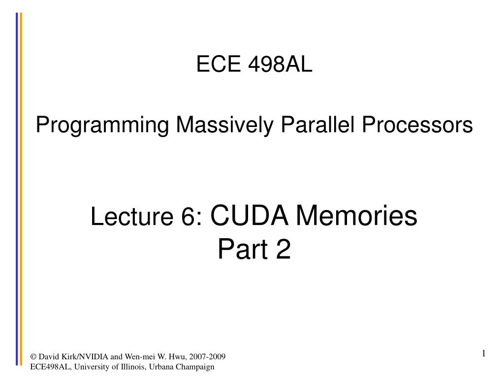 PPT - ECE 498AL Programming Massively Parallel Processors Lecture 6 ...