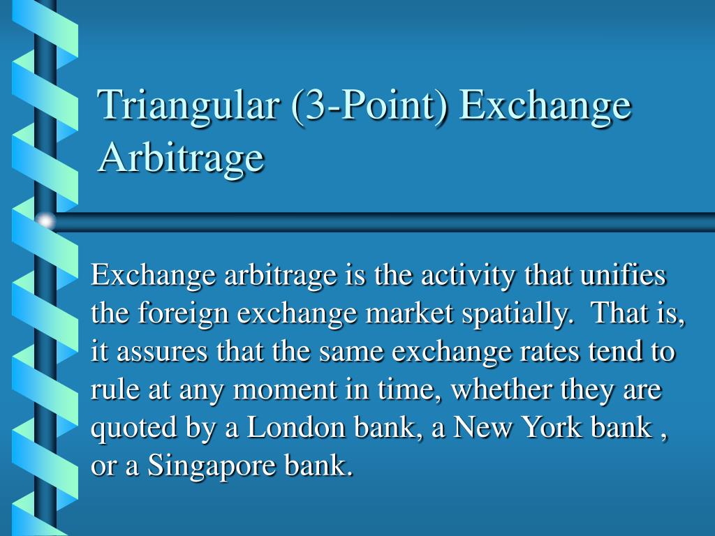 PPT - Triangular (3-Point) Exchange Arbitrage PowerPoint Presentation ...