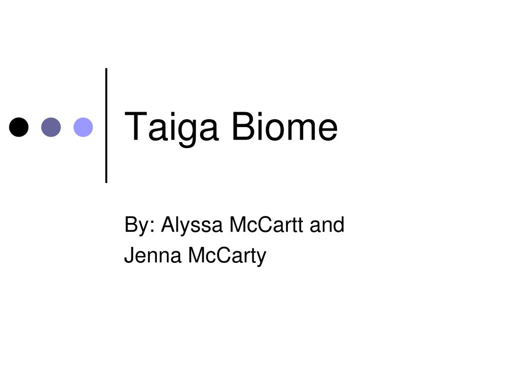 PPT - Taiga Biome PowerPoint Presentation, free download - ID:776464