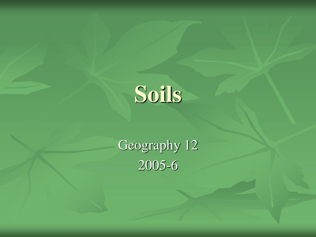 PPT - Soils PowerPoint Presentation, free download - ID:777635