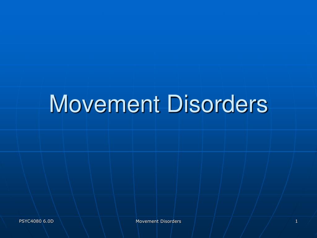 PPT - Movement Disorders PowerPoint Presentation, free download - ID:778197