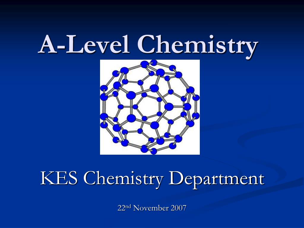 PPT - A-Level Chemistry PowerPoint Presentation, free download - ID:779408