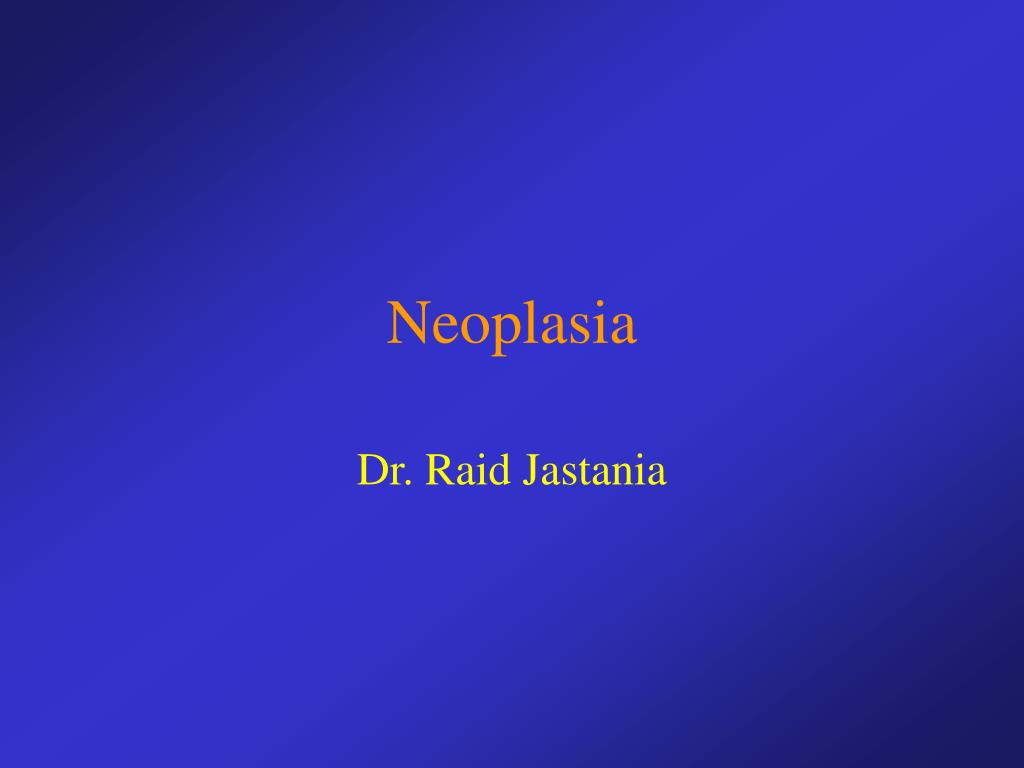 PPT - Neoplasia PowerPoint Presentation, free download - ID:780046