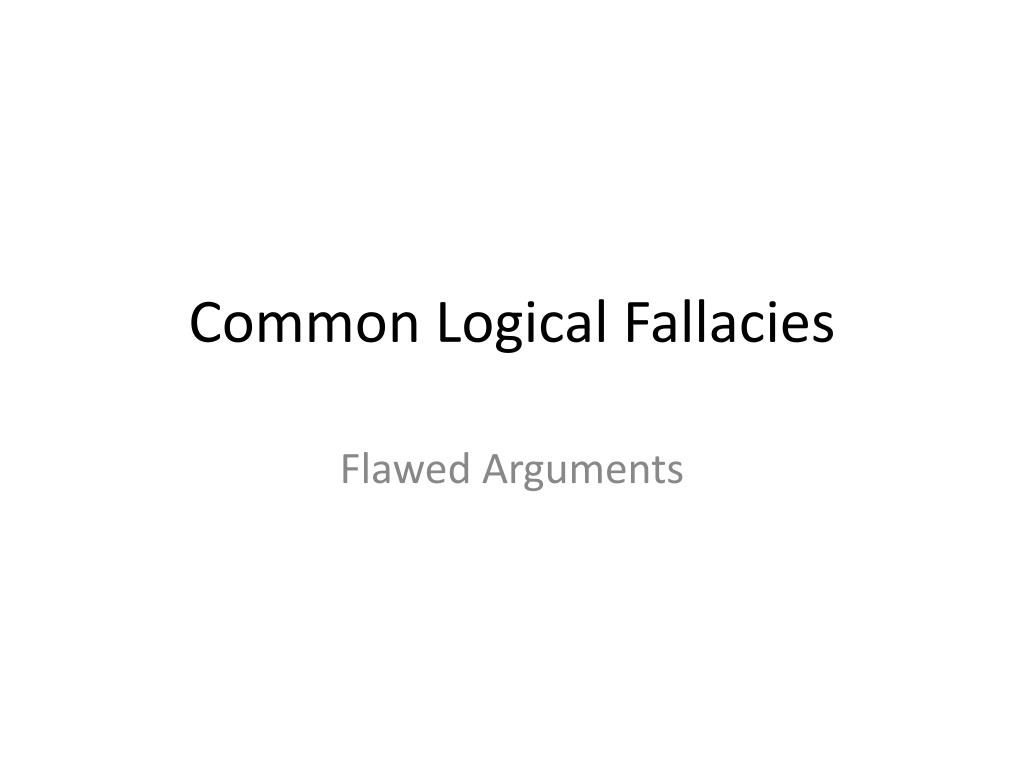 PPT - Common Logical Fallacies PowerPoint Presentation, free download ...