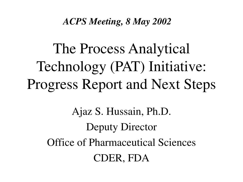 PPT - The Process Analytical Technology (PAT) Initiative: Progress ...