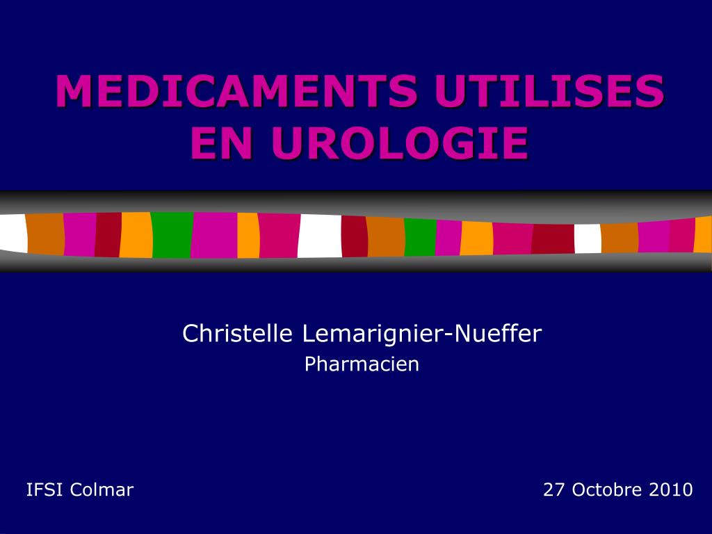 PPT - MEDICAMENTS UTILISES EN UROLOGIE PowerPoint Presentation, free ...
