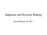 PPT - Thinking part II judgment heuristics reasoning decision-making ...