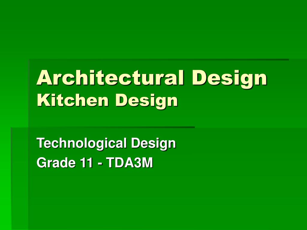 PPT - Architectural Design Kitchen Design PowerPoint Presentation, free ...