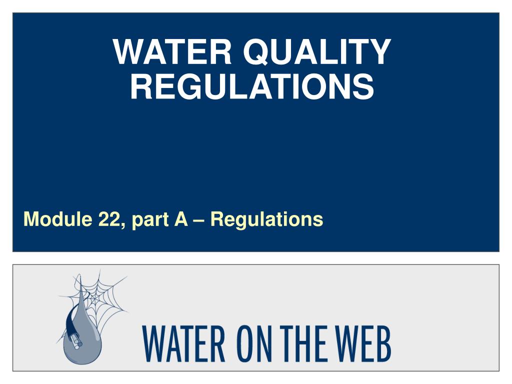 PPT - WATER QUALITY REGULATIONS PowerPoint Presentation, free download ...