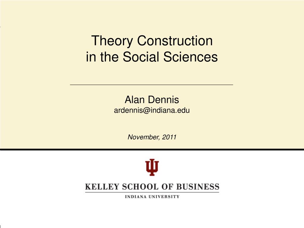 PPT - Theory Construction in the Social Sciences PowerPoint ...