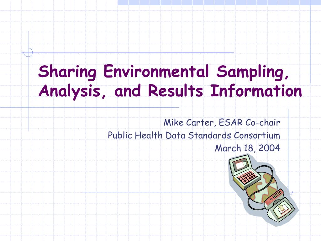 PPT - Sharing Environmental Sampling, Analysis, and Results Information ...