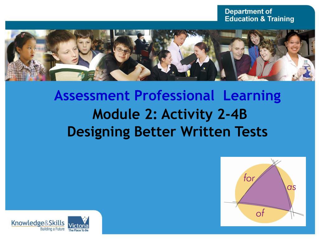PPT - Assessment Professional Learning Module 2: Activity 2-4B ...