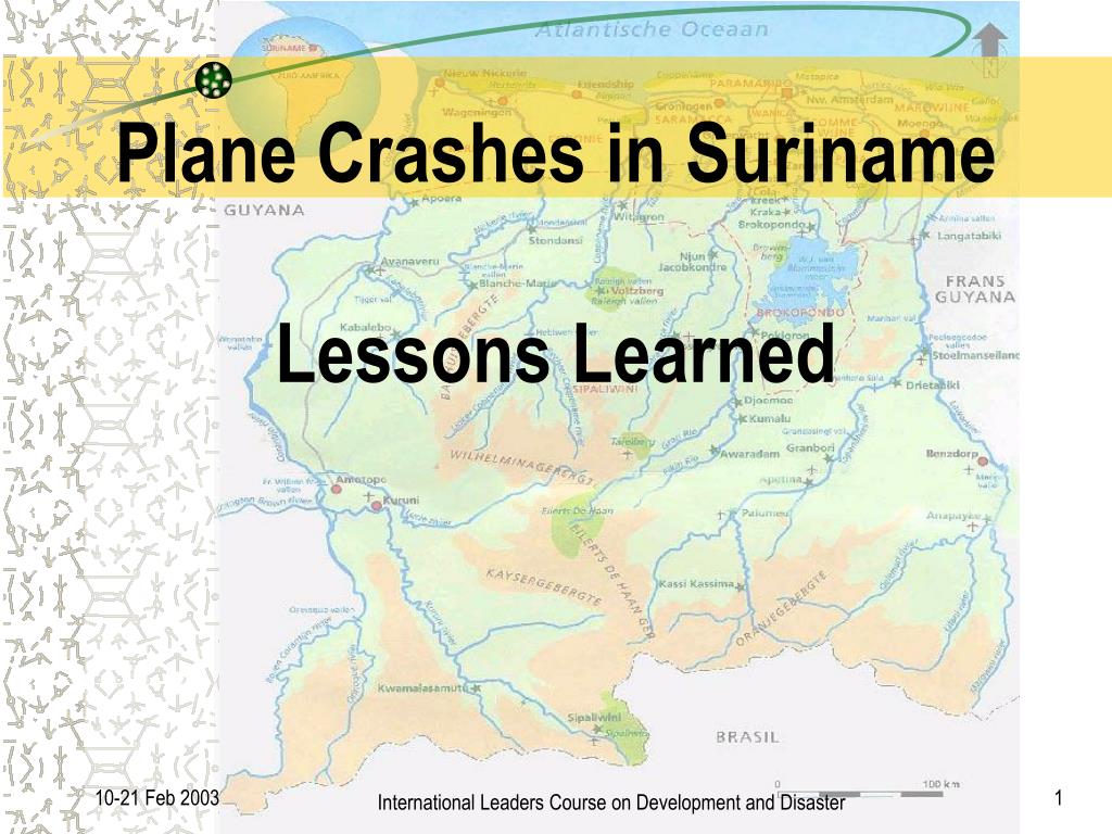 PPT - Plane Crashes in Suriname Lessons Learned PowerPoint Presentation ...