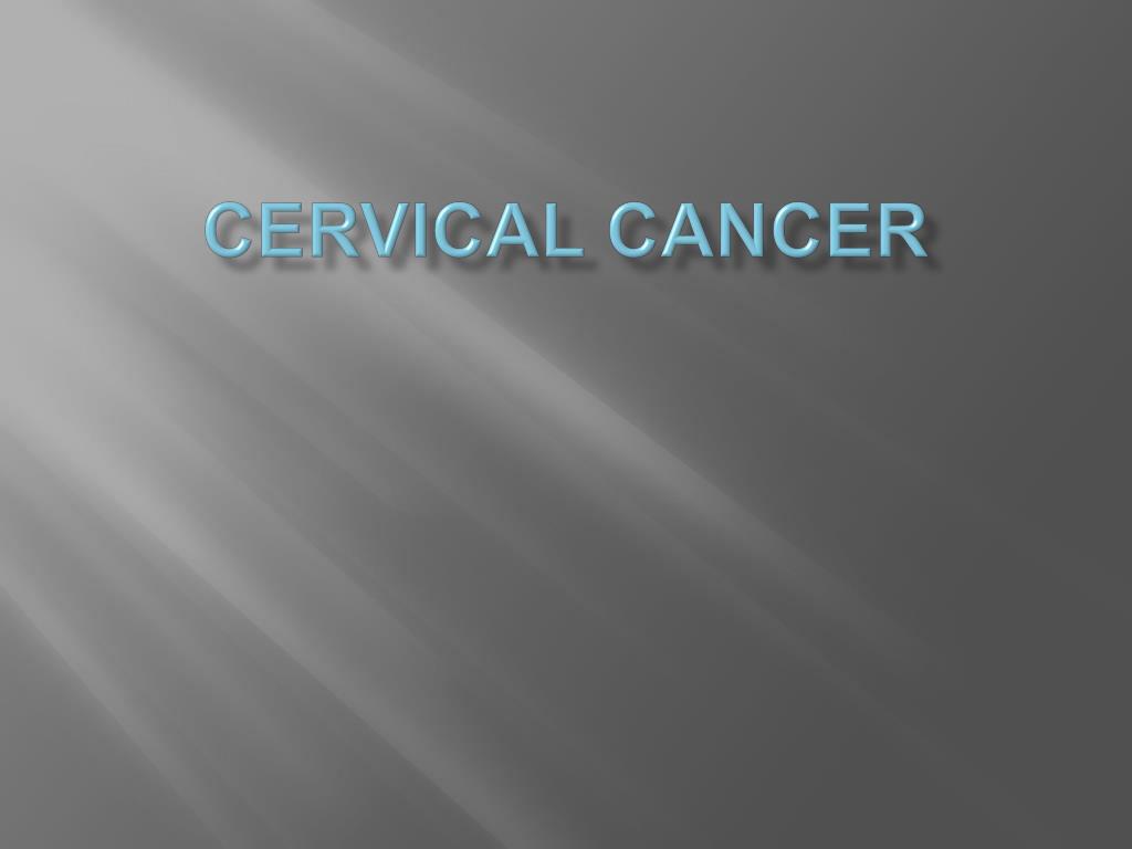 PPT - Cervical cancer PowerPoint Presentation, free download - ID:788805
