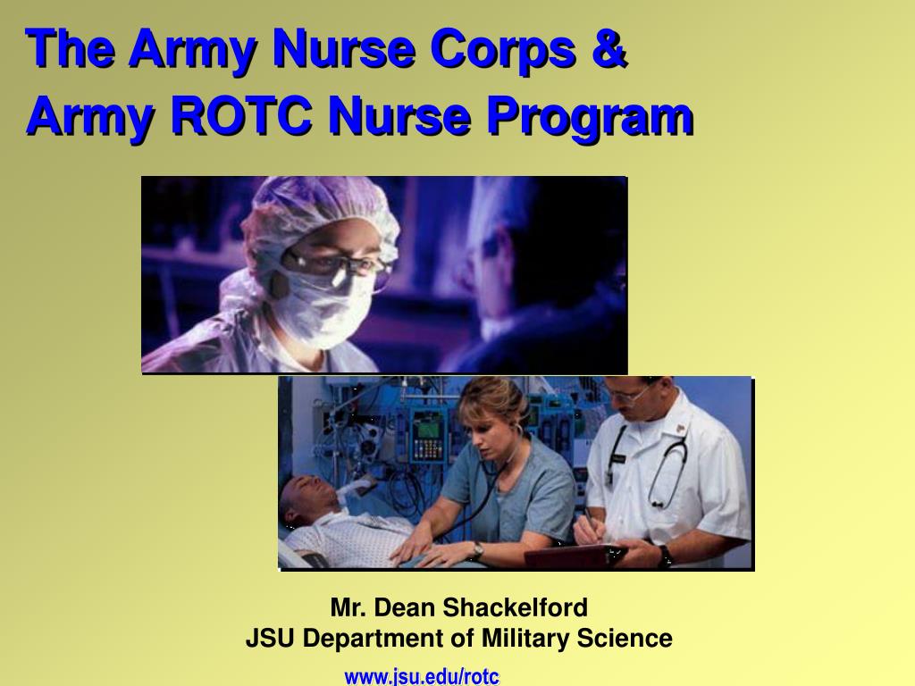PPT - The Army Nurse Corps & Army ROTC Nurse Program PowerPoint ...