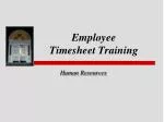 PPT - Timesheet Training PowerPoint Presentation, free download - ID:585699