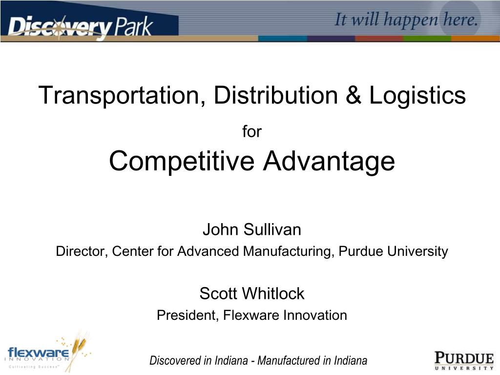 PPT - Transportation, Distribution & Logistics for Competitive ...