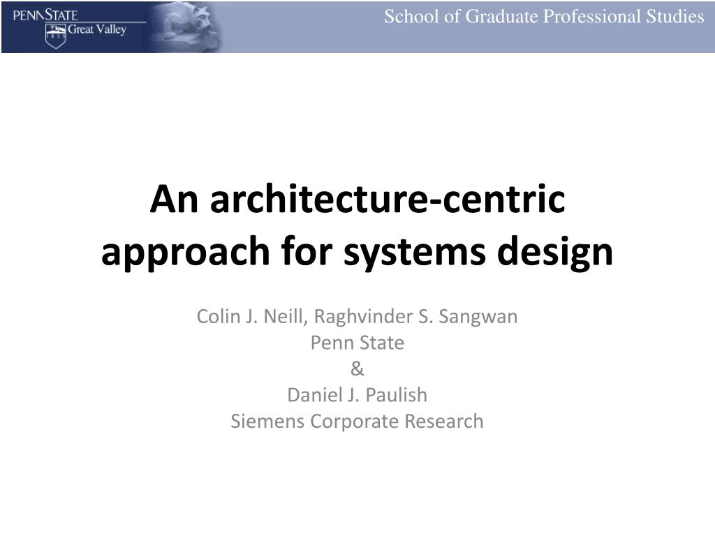 PPT - An architecture-centric approach for systems design PowerPoint ...