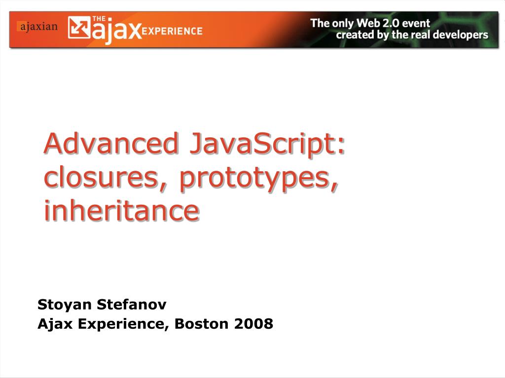 PPT - Advanced JavaScript: closures, prototypes, inheritance PowerPoint ...
