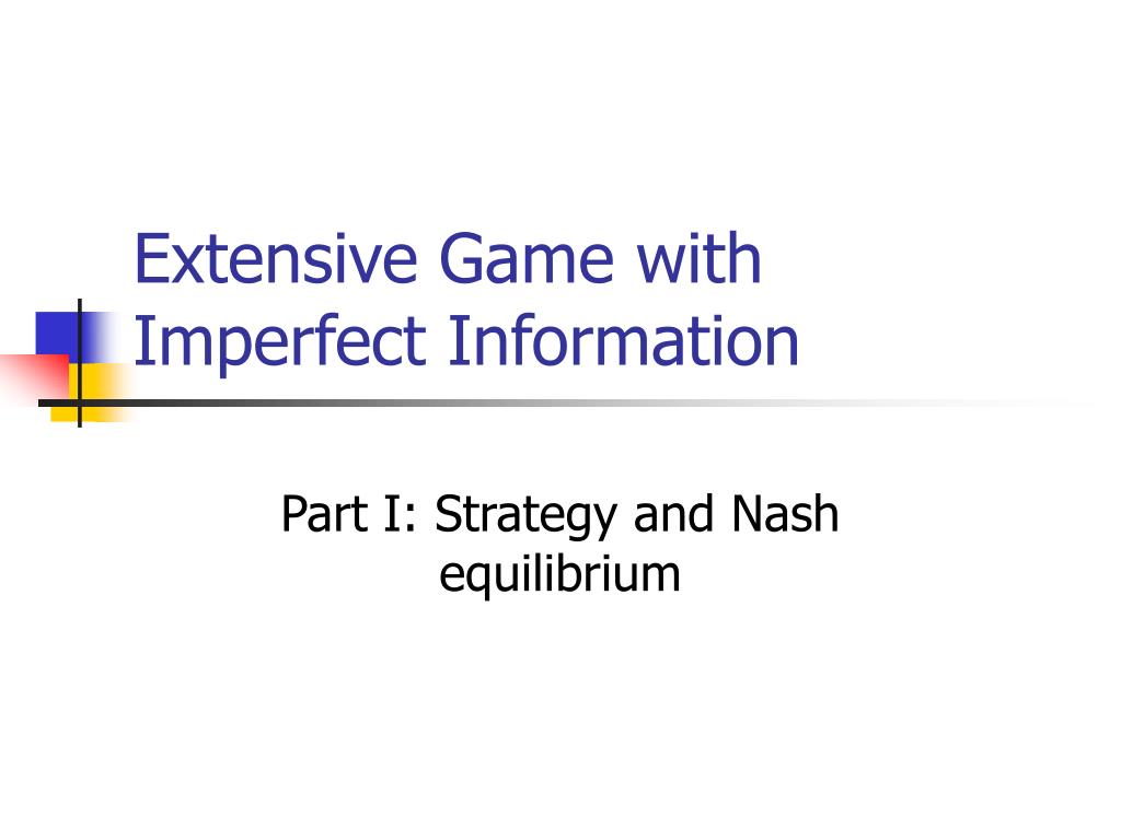 PPT - Extensive Game with Imperfect Information PowerPoint Presentation ...