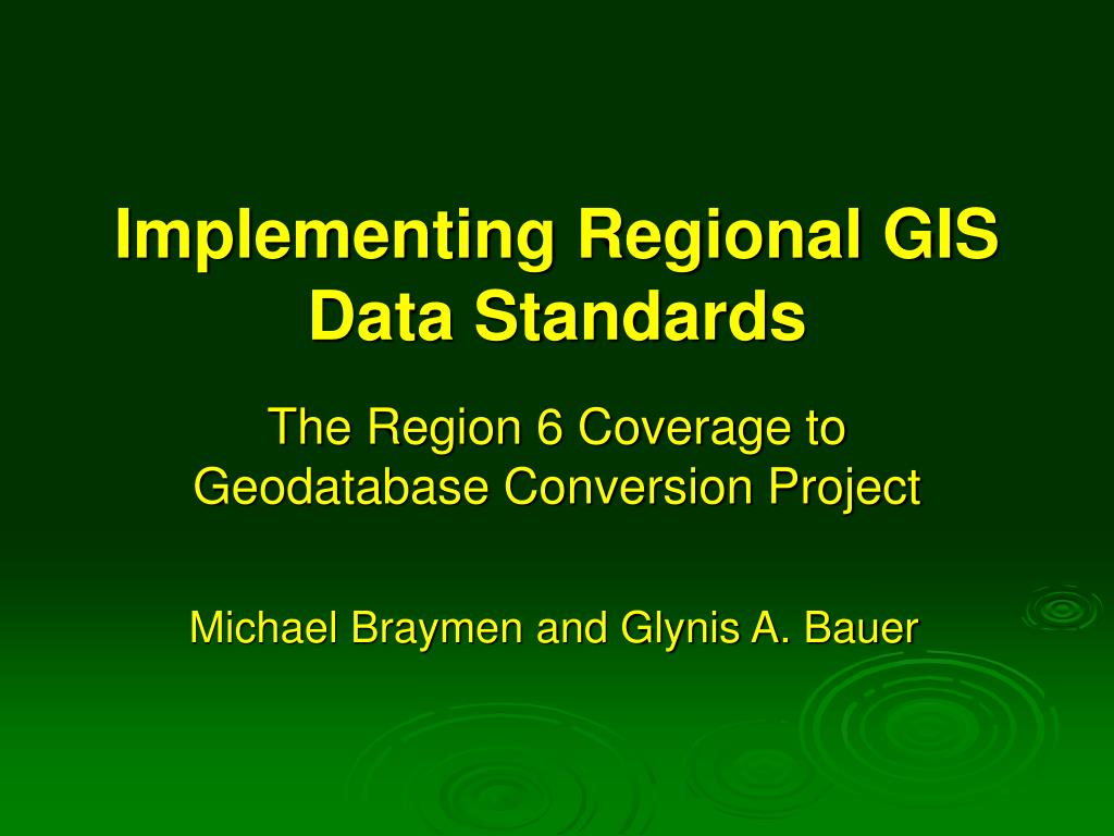 PPT - Implementing Regional GIS Data Standards PowerPoint Presentation ...