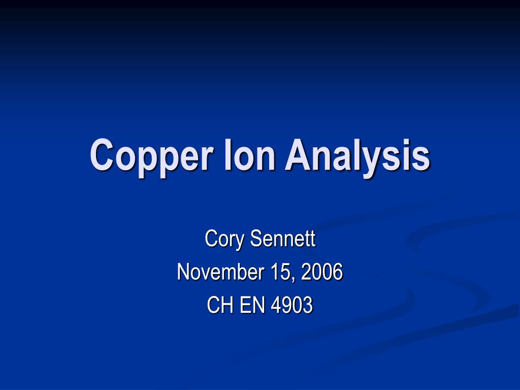 PPT - Copper Ion Analysis PowerPoint Presentation, free download - ID ...