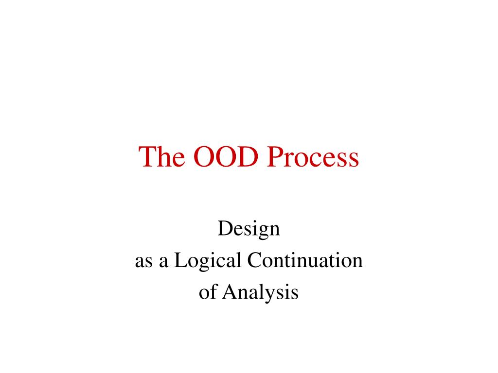 PPT - The OOD Process PowerPoint Presentation, free download - ID:793442