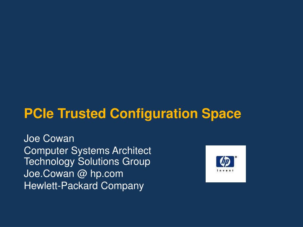 PPT - PCIe Trusted Configuration Space PowerPoint Presentation, free ...