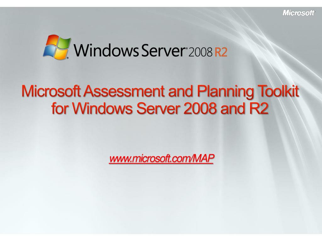 PPT - Microsoft Assessment and Planning Toolkit for Windows Server 2008 ...