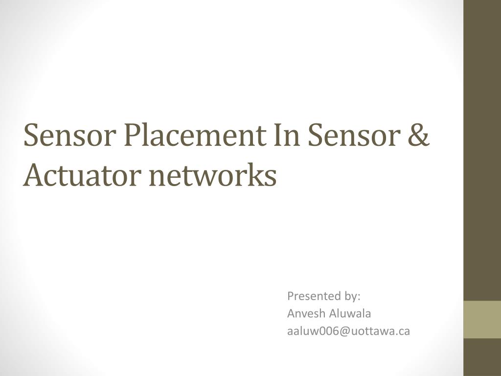 PPT - Sensor Placement In Sensor & Actuator networks PowerPoint ...