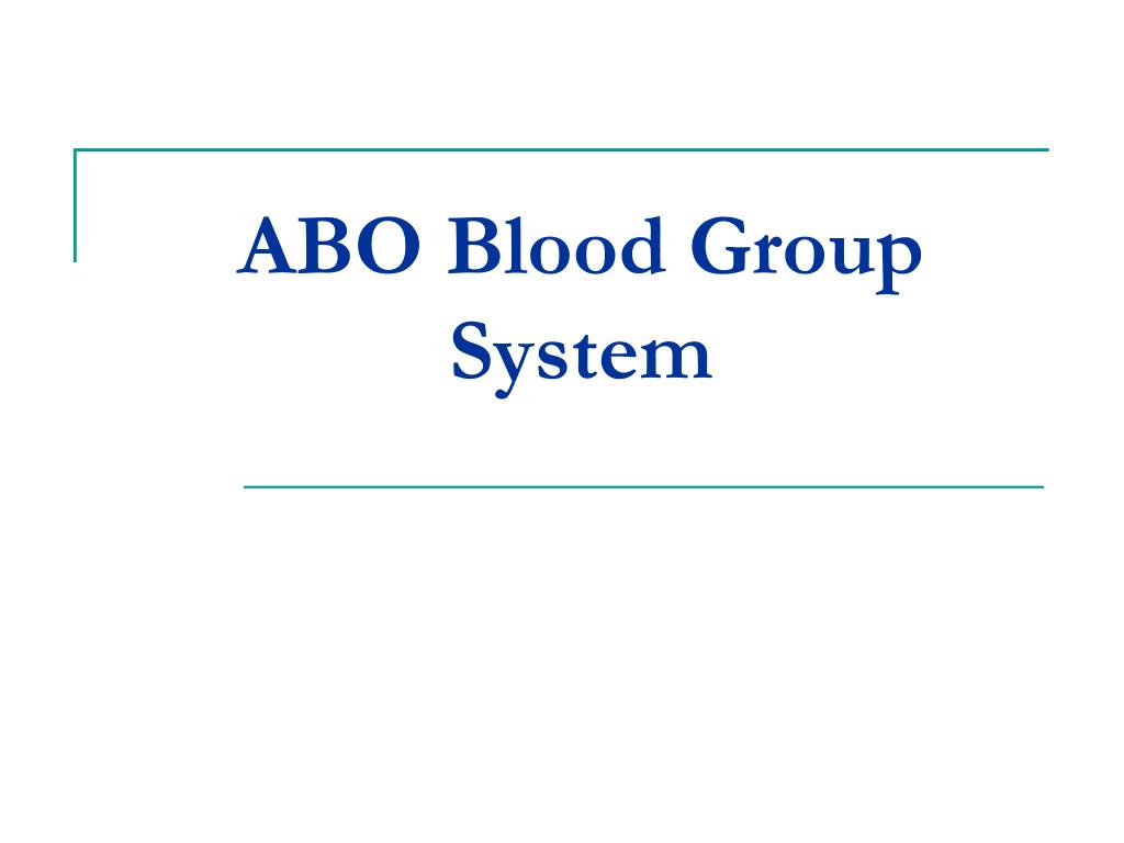 PPT - ABO Blood Group System PowerPoint Presentation, free download ...