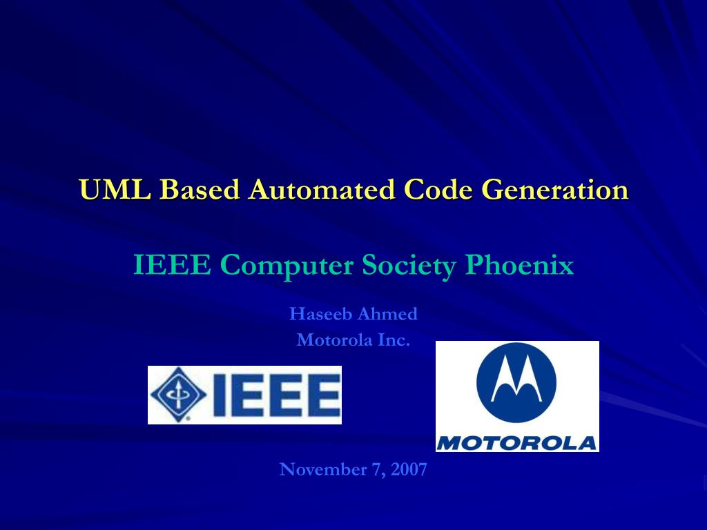 PPT - UML Based Automated Code Generation IEEE Computer Society Phoenix ...