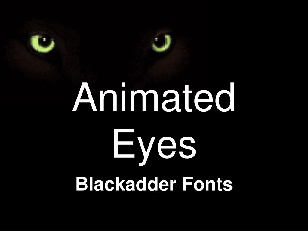 PPT - Animated Eyes PowerPoint Presentation, free download - ID:797846