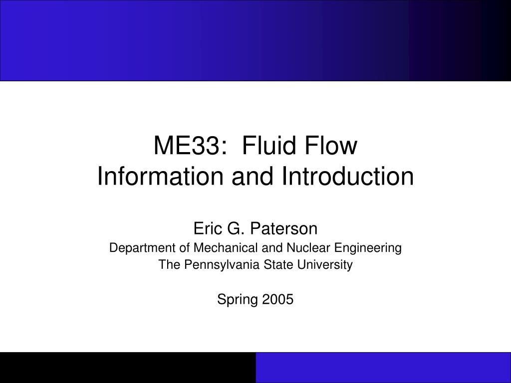PPT - ME33: Fluid Flow Information and Introduction PowerPoint ...