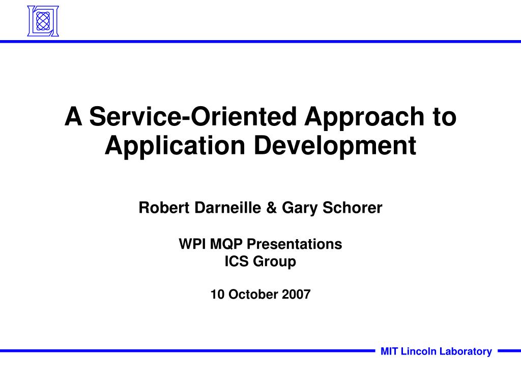 PPT - A Service-Oriented Approach to Application Development PowerPoint ...